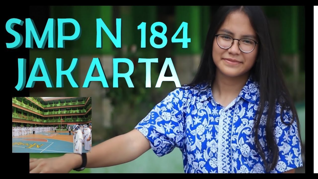 SMP N184 JKT (profil)" Kamu harus tahu..." - YouTube