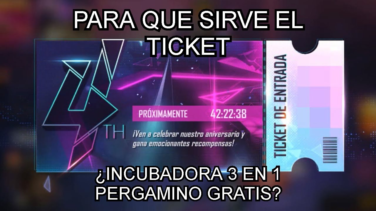 🔥 PARA ESTO SIRVE EL TICKET DE ENTRADA EN FREE FIRE! INCUBADORA 3 EN 1 ...