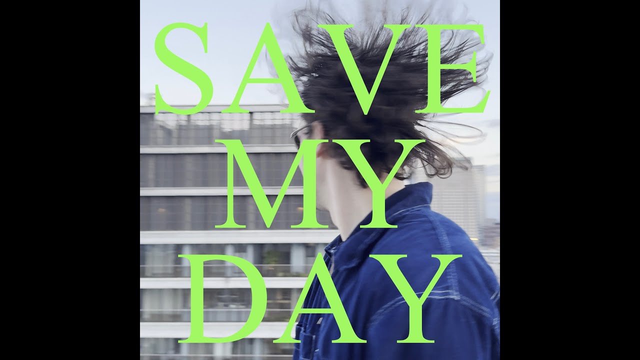 SAVE MY DAY (Official Music Video) - YouTube