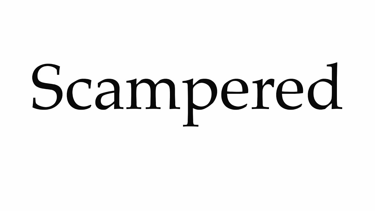 How to Pronounce Scampered - YouTube