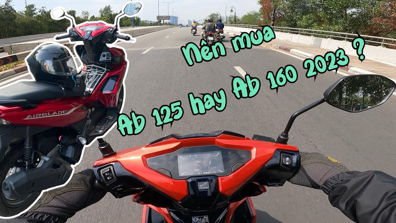Nên chọn Ab 125 hay Ab 160 2023 - Mua AirBlade 125 2023 là sự lựa chọn ...