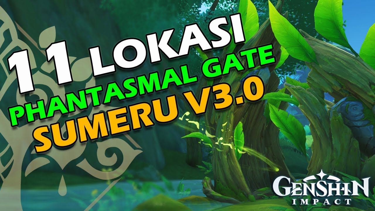 11 All Phantasmal Gate Sumeru Route Locations | Lokasi 11 Puzzle ...