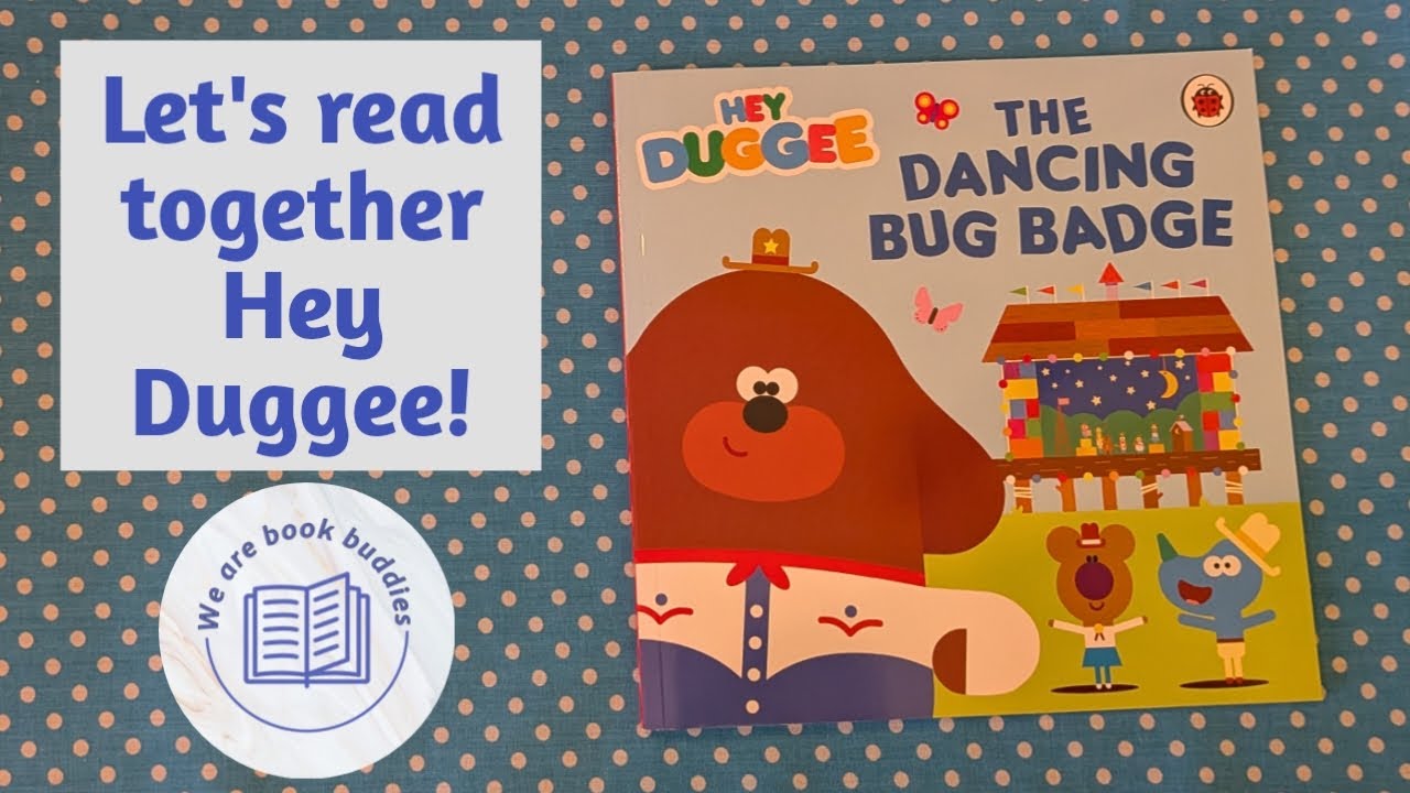 Let's read together a Hey Duggee book. The Dancing Bug Badge Book ...
