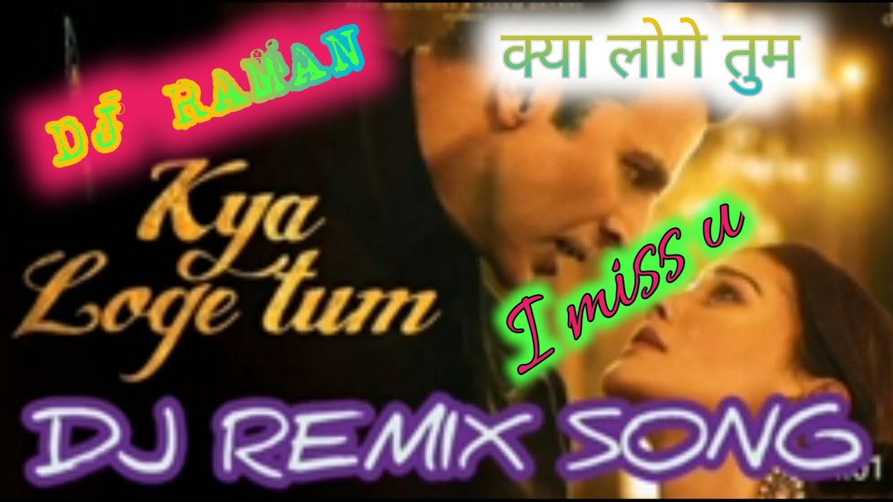 meri zindagi se jaane ka kya loge tum dj remix song| akshey kumar | dj ...