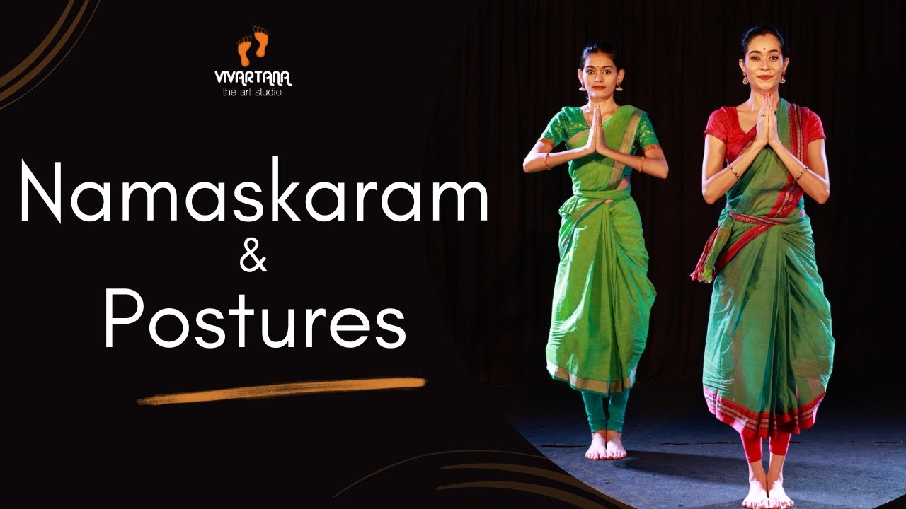 Bharatanatyam Foundation Course | Namaskaram and Postures | Vivartana ...