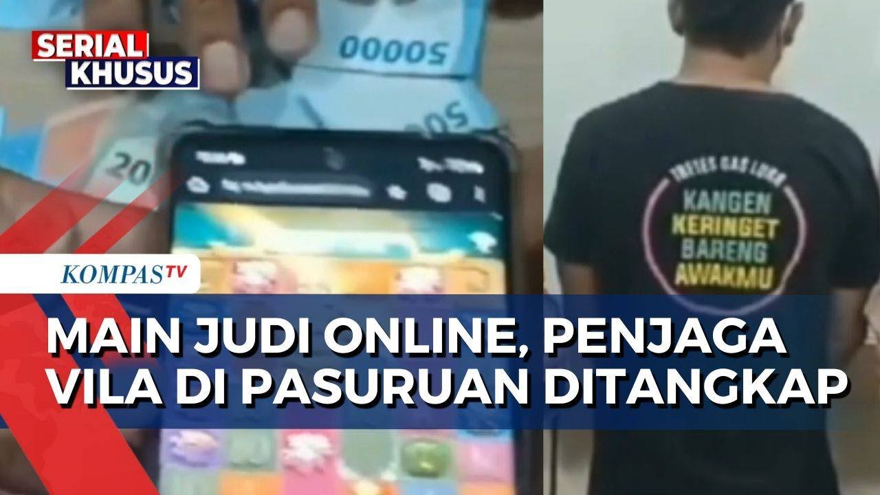 Tertangkap Main Judi Online, Penjaga Vila di Pasuruan Jatim Ditangkap ...