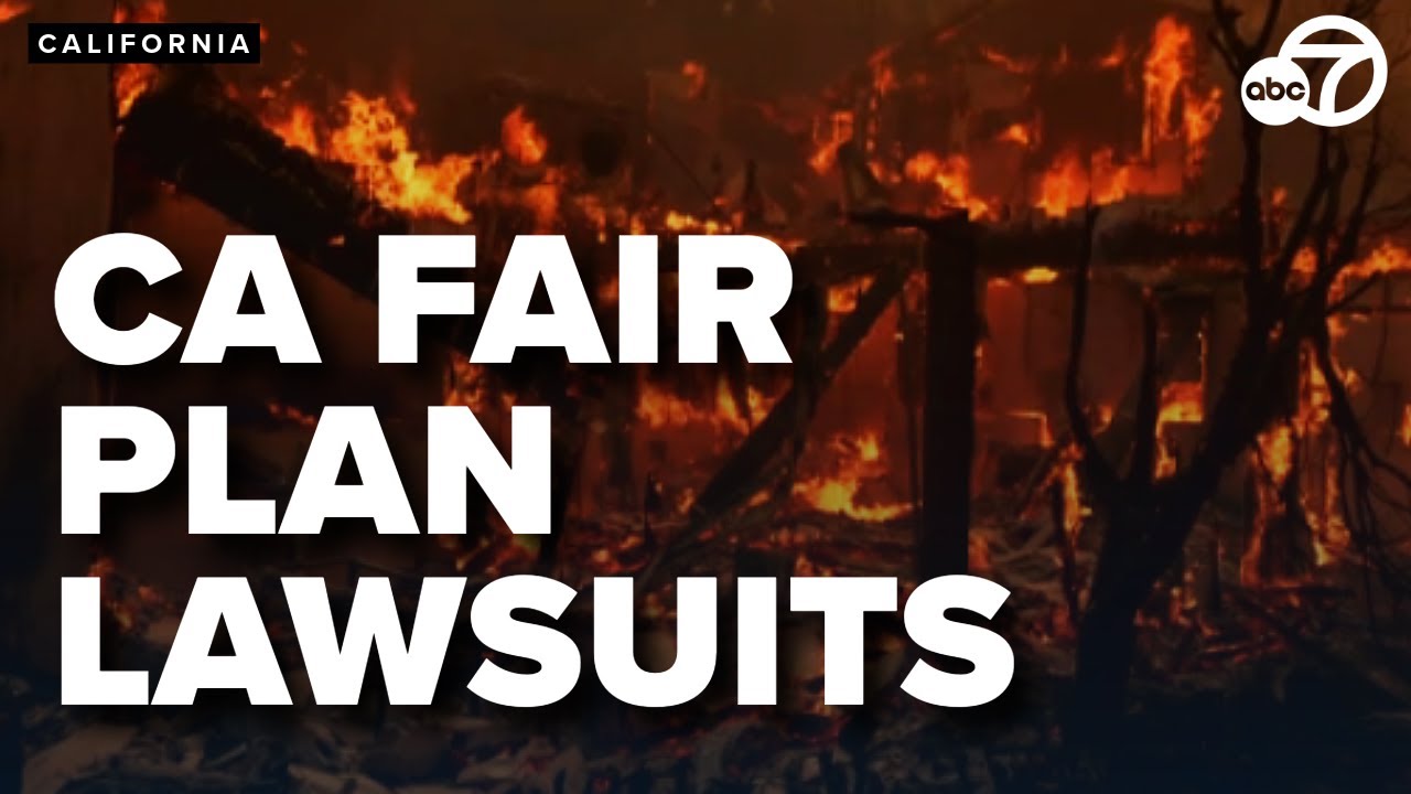California Fair Plan faces mounting lawsuits over denied wildfire ...