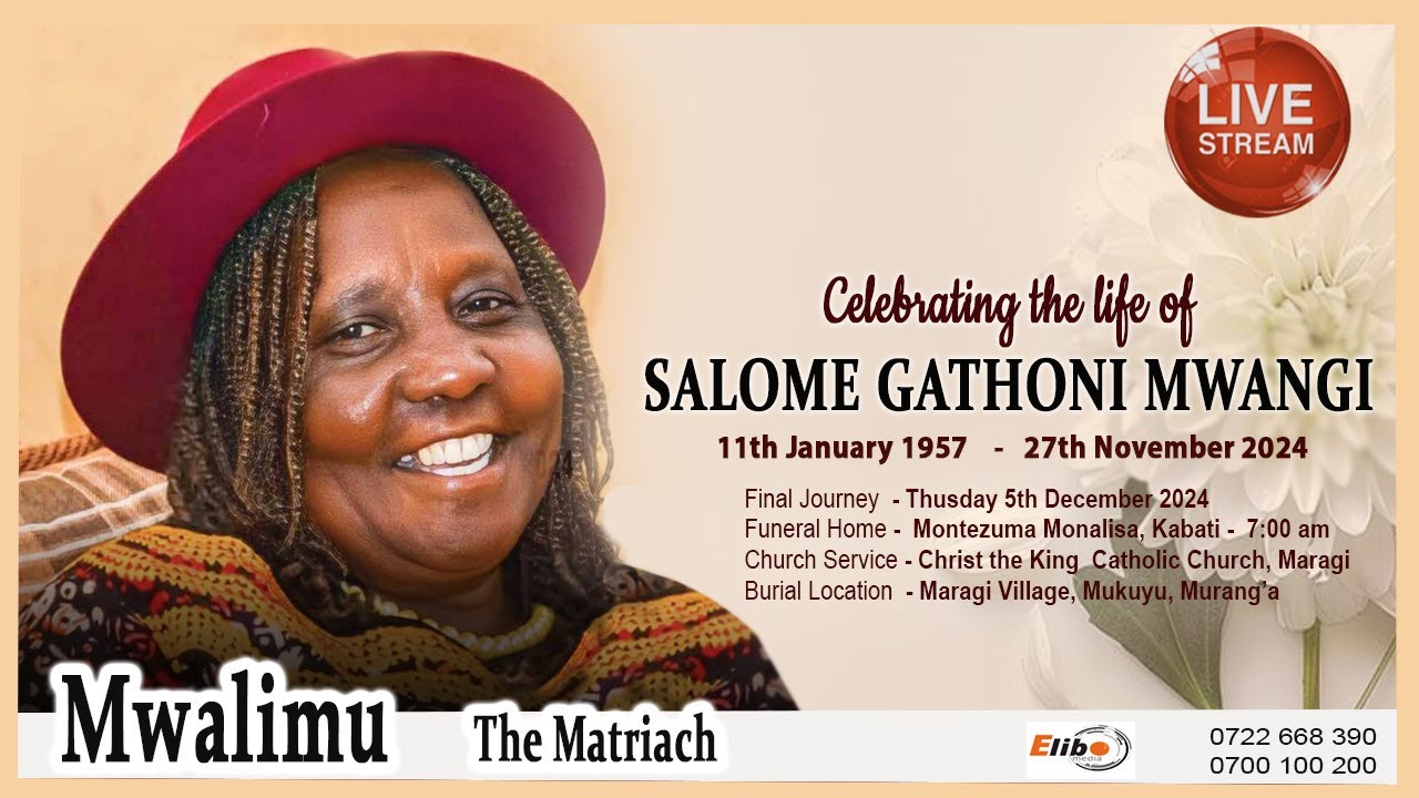 CELEBRATING THE LIFE OF SALOME GATHONI MWANGI - YouTube