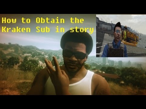 Gta 5 next gen-How to obtain the Kraken submarine in story mode-Much ...