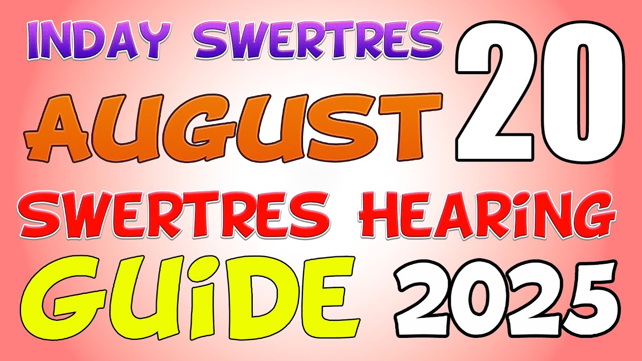 Swertres Hearing Today Guide by Inday Swertres | August 20, 2025 # ...