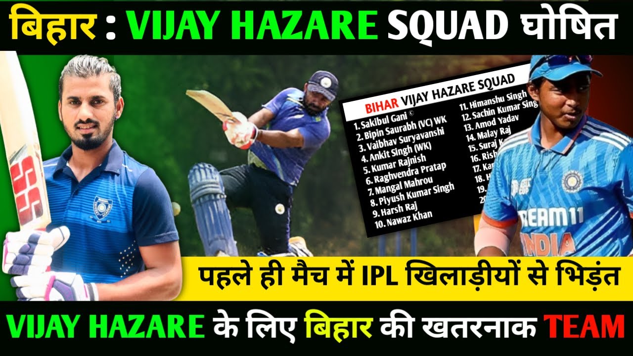Vijay Hazare : Bihar Full Squad & Schedule 2024-25 , How To Watch Vijay ...
