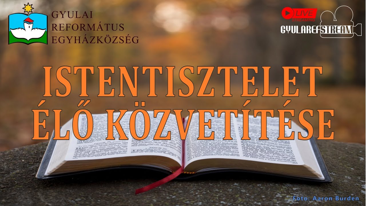 Úrnapi istentisztelet 2025.11.16. - YouTube