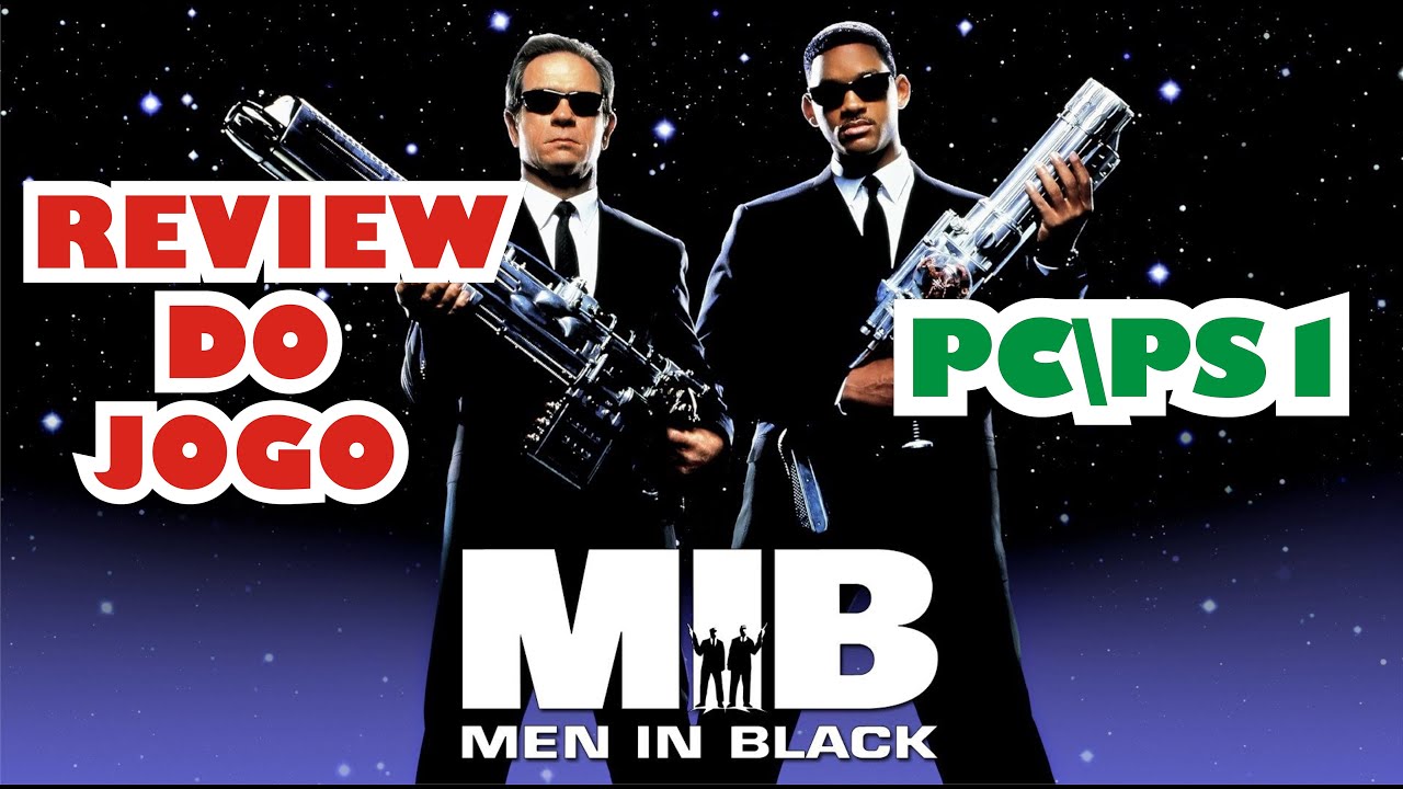 MIB MEN IN BLACK THE GAME - REVIEW(ANÁLISE DO JOGO DO PRIMEIRO FILME ...