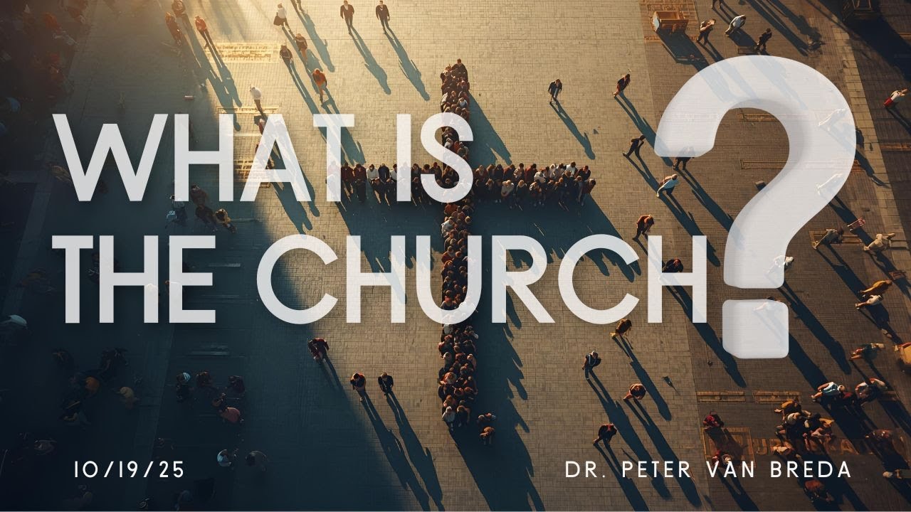 19 October 2025 - Peter van Breda - What is the Church pt.2 - YouTube