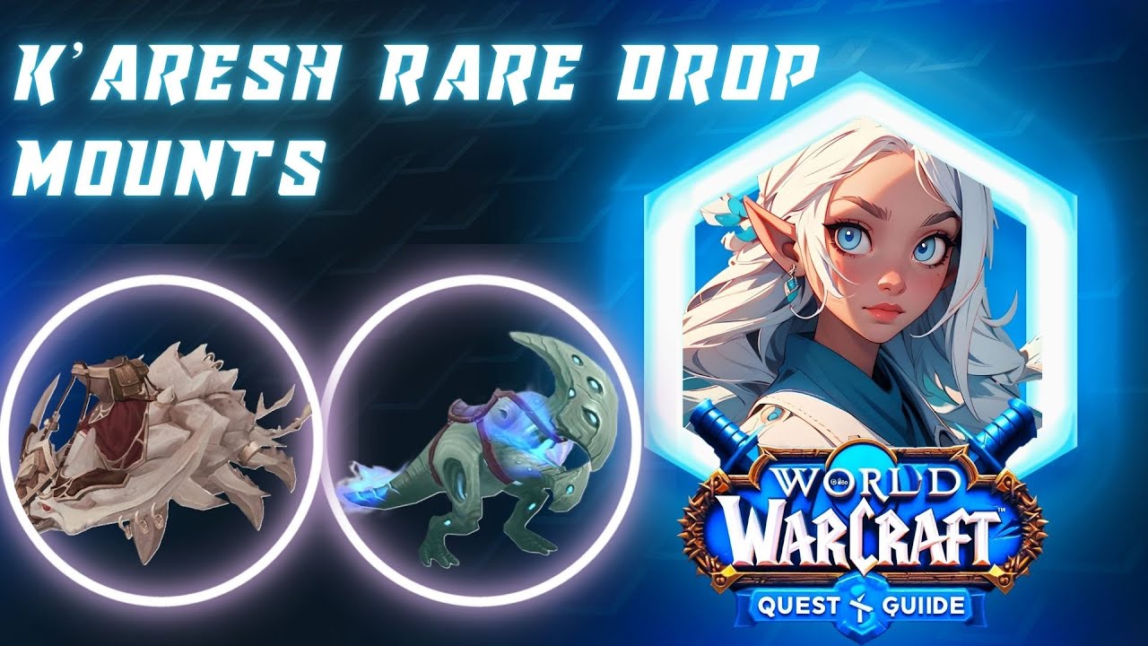 K’aresh Rare Drop Mounts Guide | How to Get 2 Mounts from Rares in ...