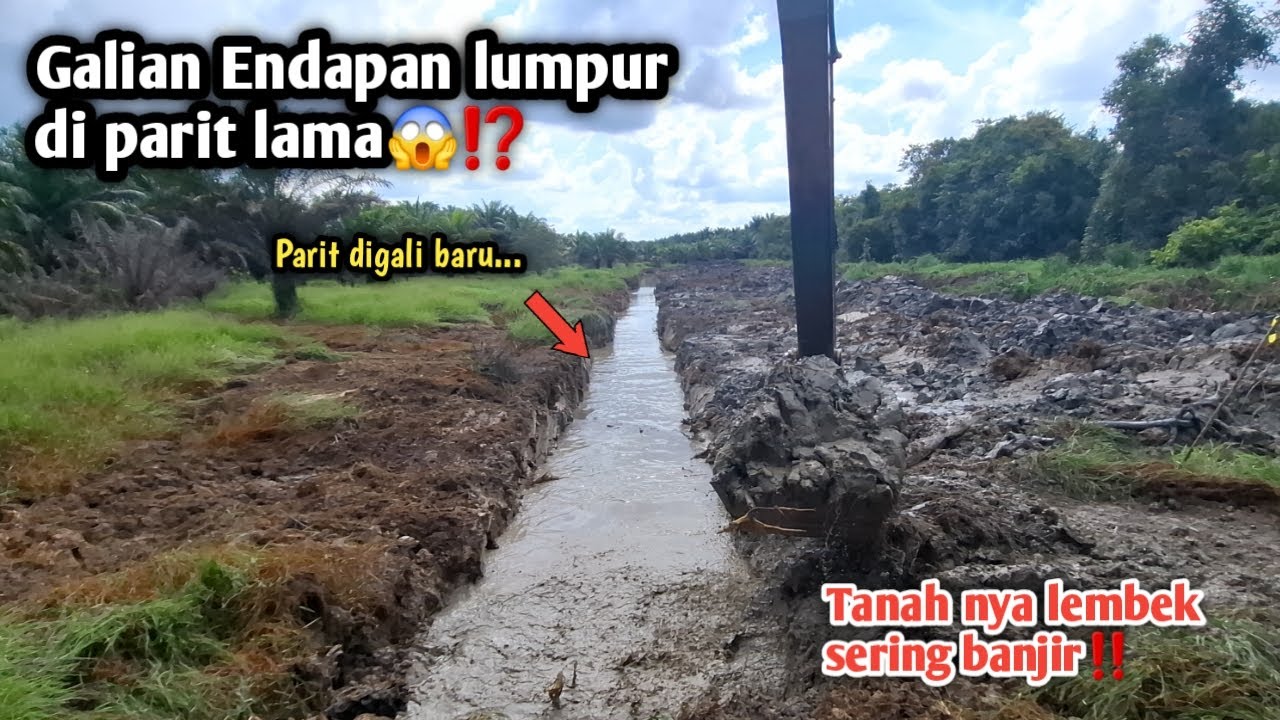 Galian endapan lumpur di parit lama😱⁉️Parit di Gali baru||Tanah ini ...