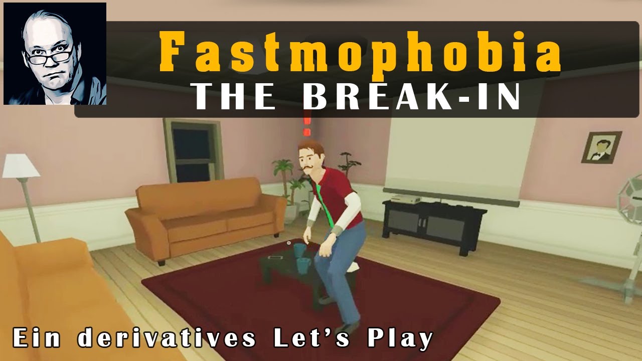 Fastmophobia – THE BREAK-IN (ein erstes Let’s Play) - YouTube