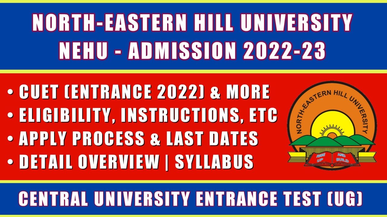 NEHU UG Admission 2022 | How To Apply, Syllabus, Eligibility, Dates ...