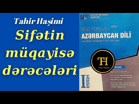 Sifətin müqayisə dərəcələri. DİM Azərbaycan dili test toplusu. Abituriyent, MİQ, Sertifikasiya