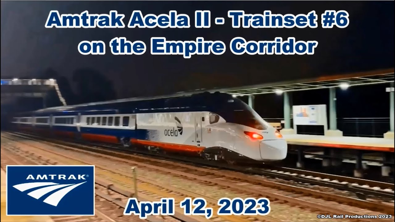 Amtrak Acela II - Trainset #6 on the Empire Corridor | April 12, 2023 ...