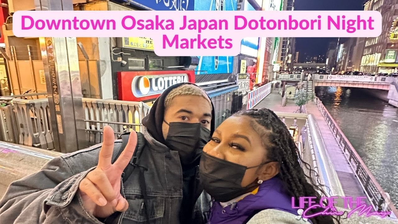 Exploring Downtown Osaka Japan Dotonbori Night Markets - YouTube