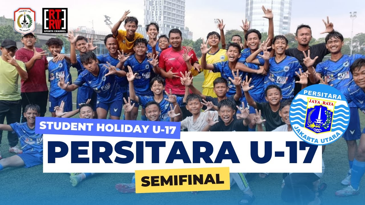 SEMIFINAL STUDENT HOLIDAY U-17 | PERSITARA U-17 VS DIKLAT ISA ...