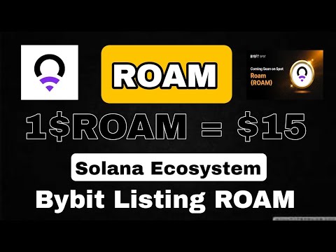 Roam Solana Airdrop | Roam Listing Bybit Exchange | Join Roam Airdrop ...
