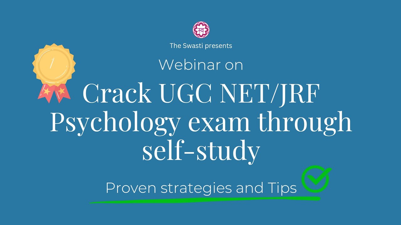 Webinar on Crack NET/JRF Exam (Psychology) by self-study | UGC NET/JRF | Strategy | Psychology ...