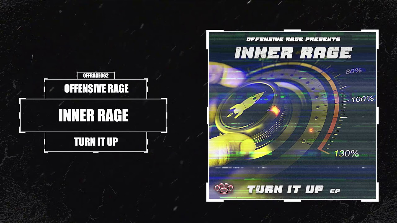Inner Rage - Turn it Up - YouTube