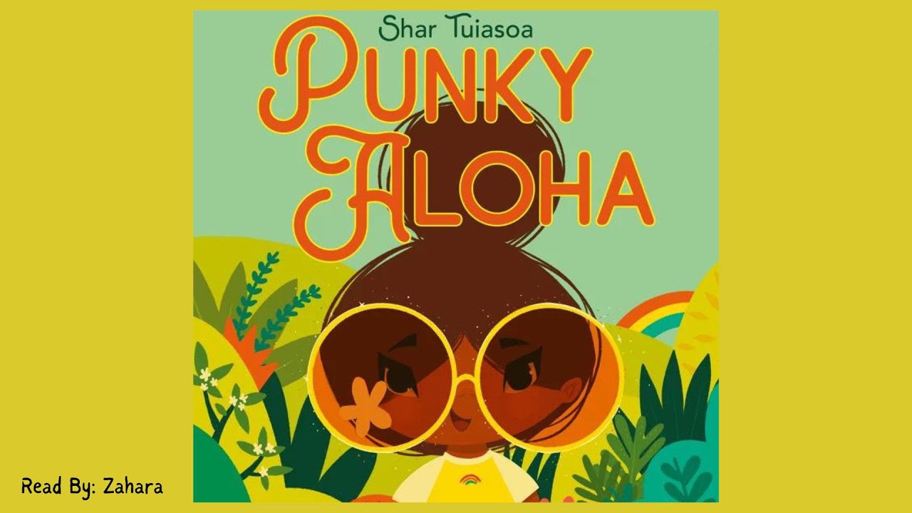 Fun Children’s Read Aloud 🌺 | Punky Aloha | By: Shar Tuiasoa | A Story ...