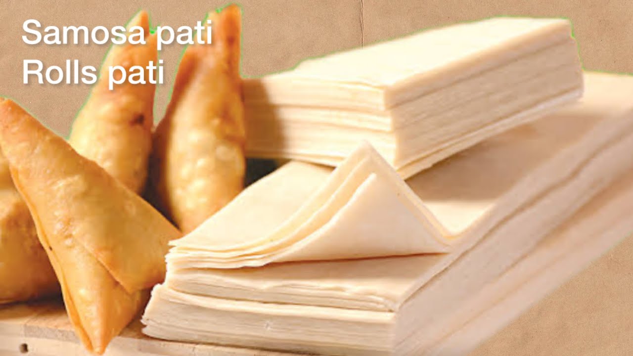 How to make samosa pati|home made roll pati|roll pati banane ka tarika ...