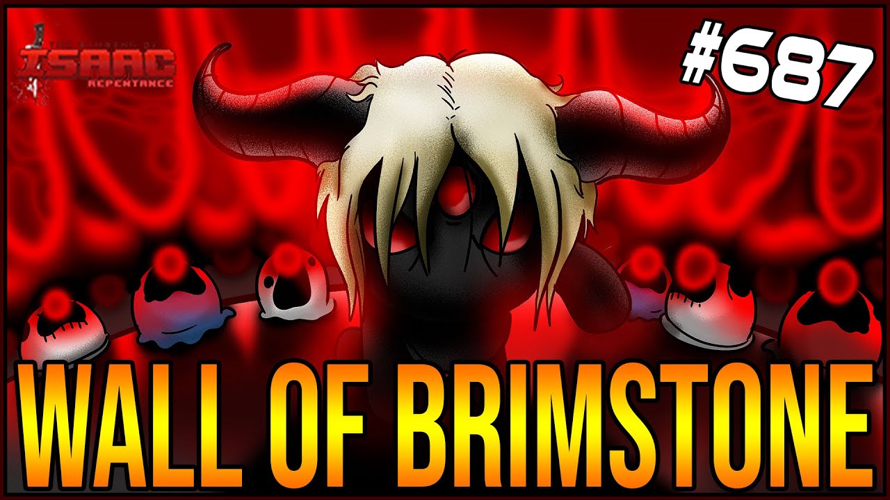THE GREAT WALL OF BRIMSTONE! - The Binding Of Isaac: Repentance Ep. 687 ...