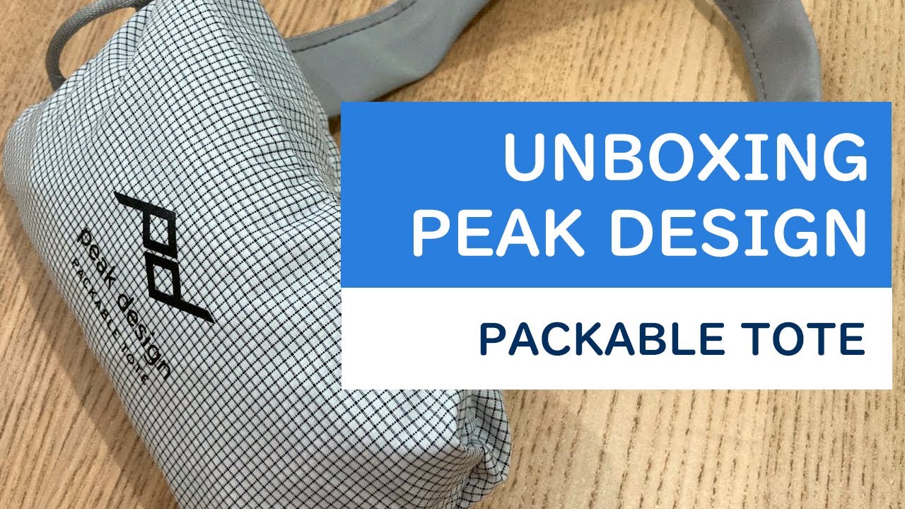 Unboxing - Peak Design Packable Tote - YouTube
