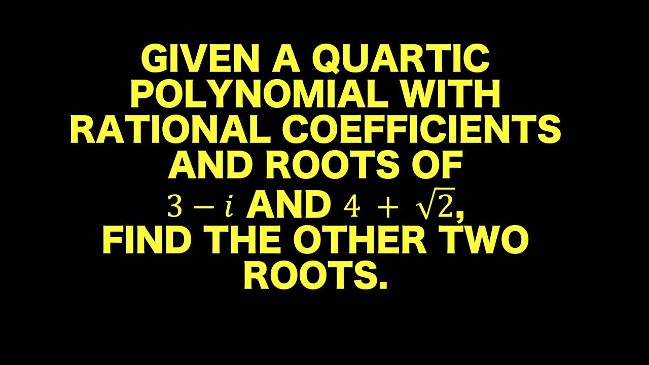 Roots of Quartic Polynomials | Reviewer for Season 2, International ...