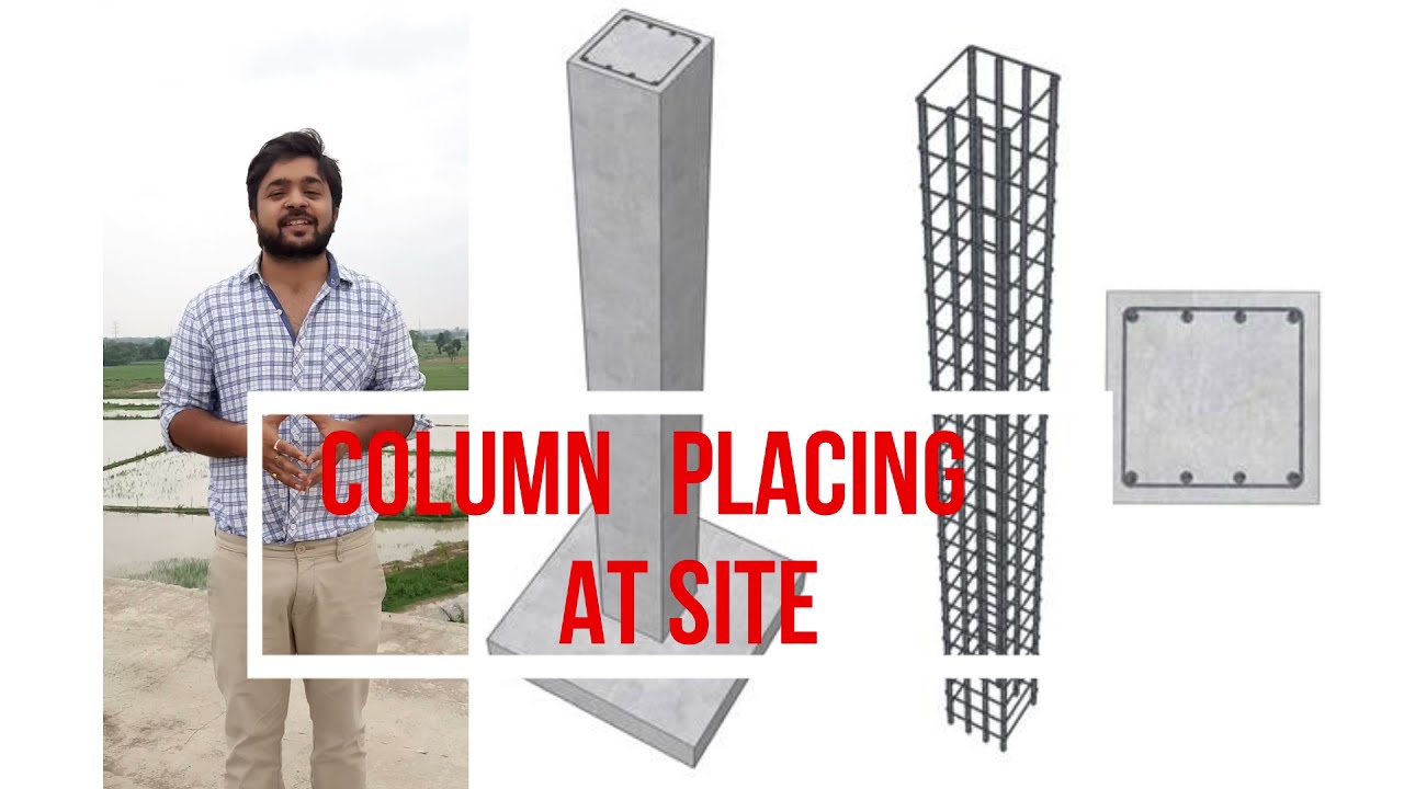 PLACING OF COLUMN AT SITE - YouTube