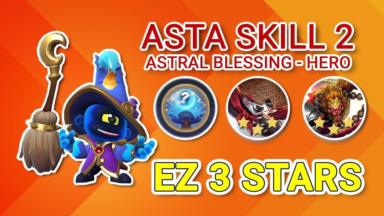 Get Easy 3 Star Sun With ASTA | Magic Chess | Skill 2 - Astral Blessing ...