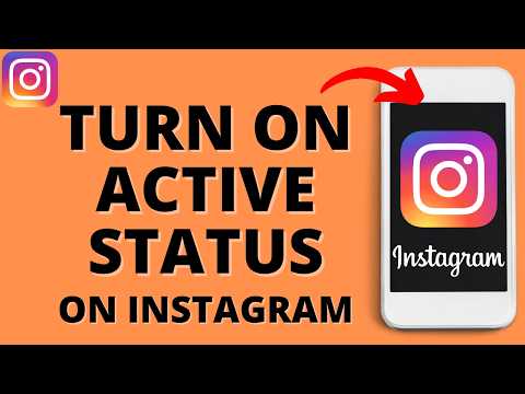 How to Turn On Active Status on Instagram
