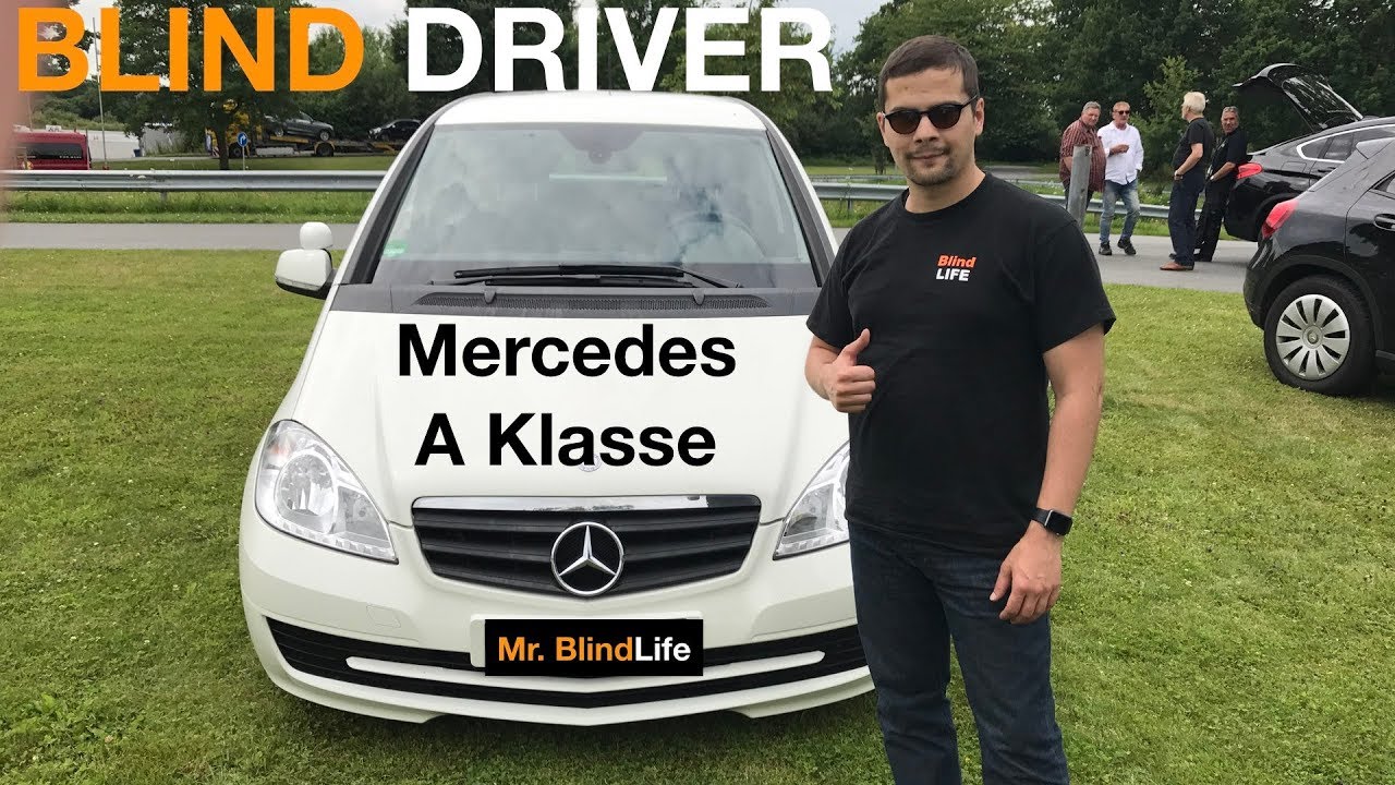 BLIND DRIVER - Mercedes Benz A Klasse - BlindLife - YouTube