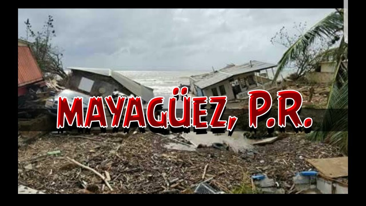 Algunas Imágenes De Mayagüez Luego Del Huracán María - YouTube