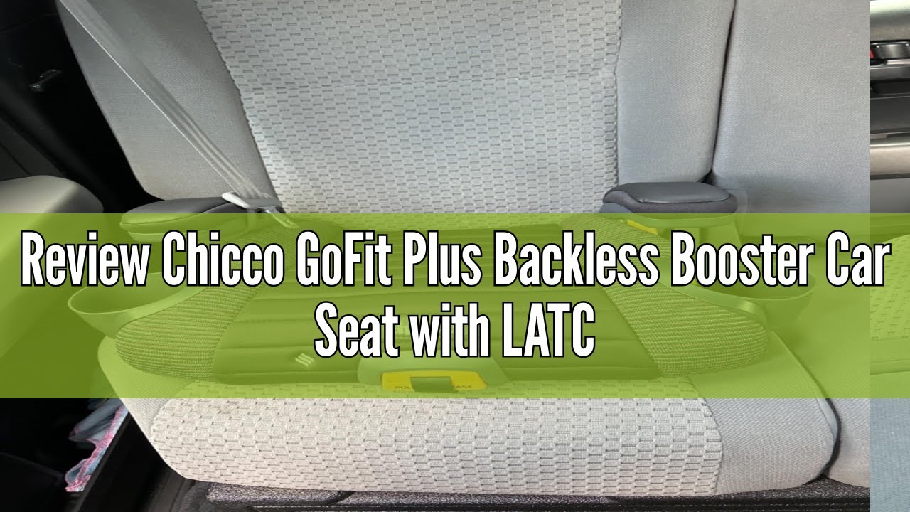 Review Chicco GoFit Plus Backless Booster Car Seat with LATCH ...