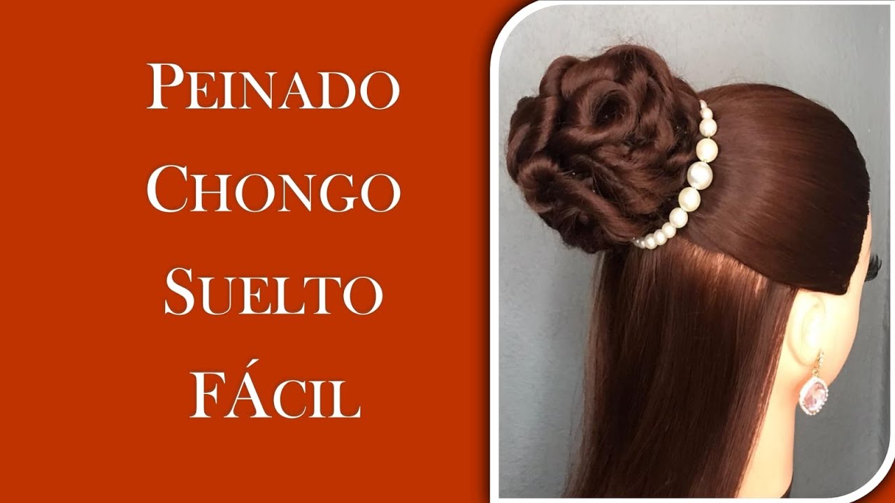 Peinado Chongo Suelto Fácil 🎈 - YouTube