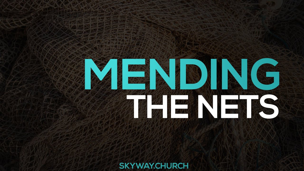 Mending The Nets - 3/21 - YouTube