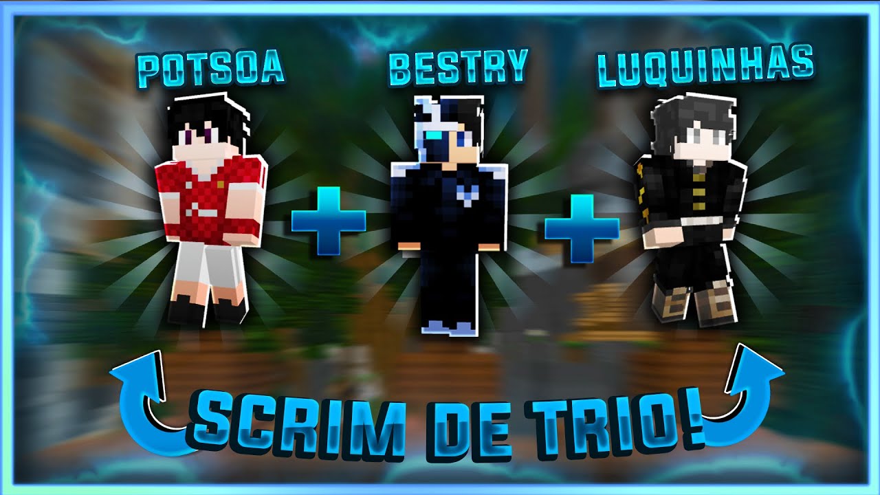 bestry, potsoa e luquinhas na scrim de trio... ganhamos? - YouTube