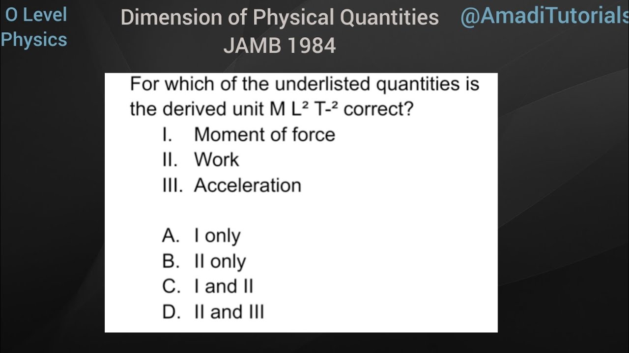 PHY _ Dimensional Unit of Moment of force, work and Acceleration _ JAMB ...