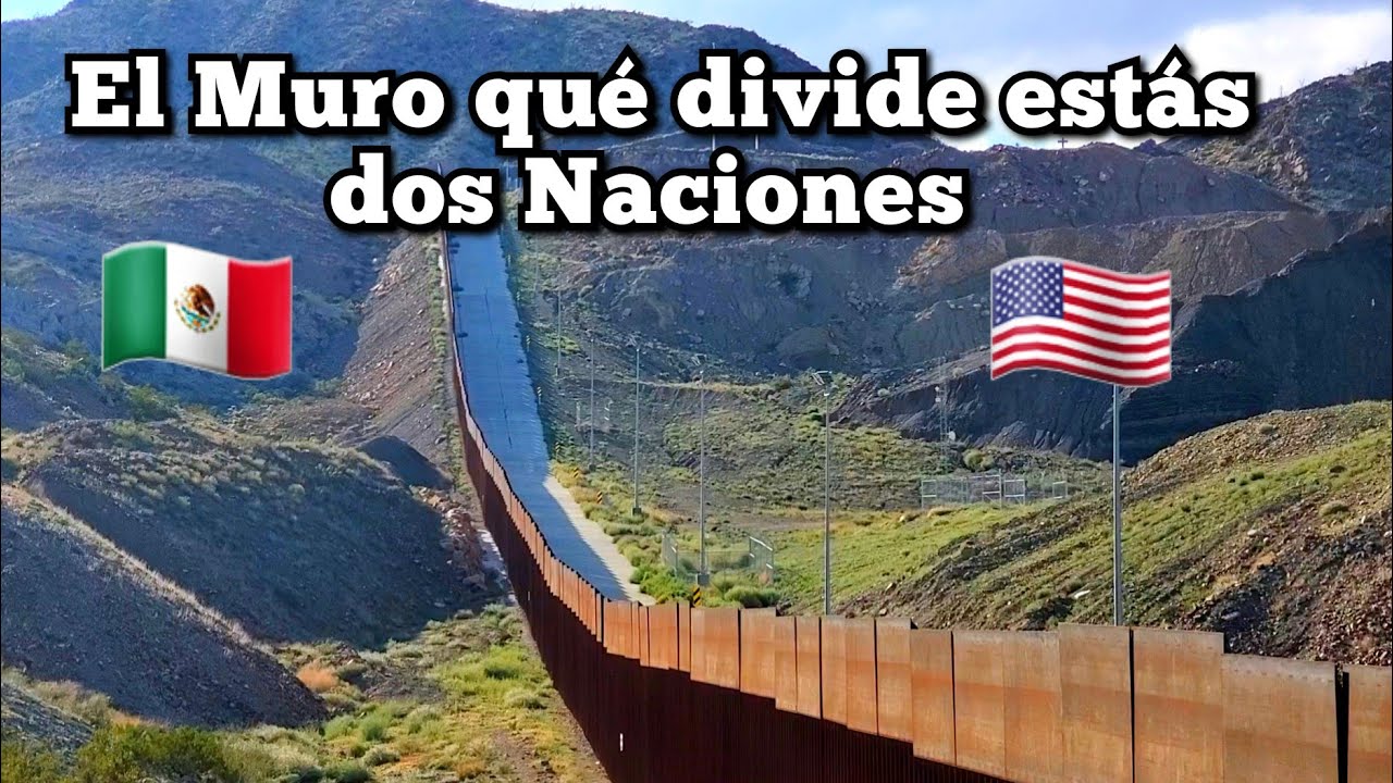 El Muro qué divide México 🇲🇽 y Estados Unidos🇺🇲 - YouTube