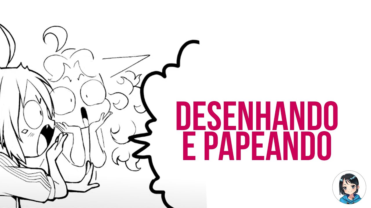 Desenhando e Papeando - YouTube