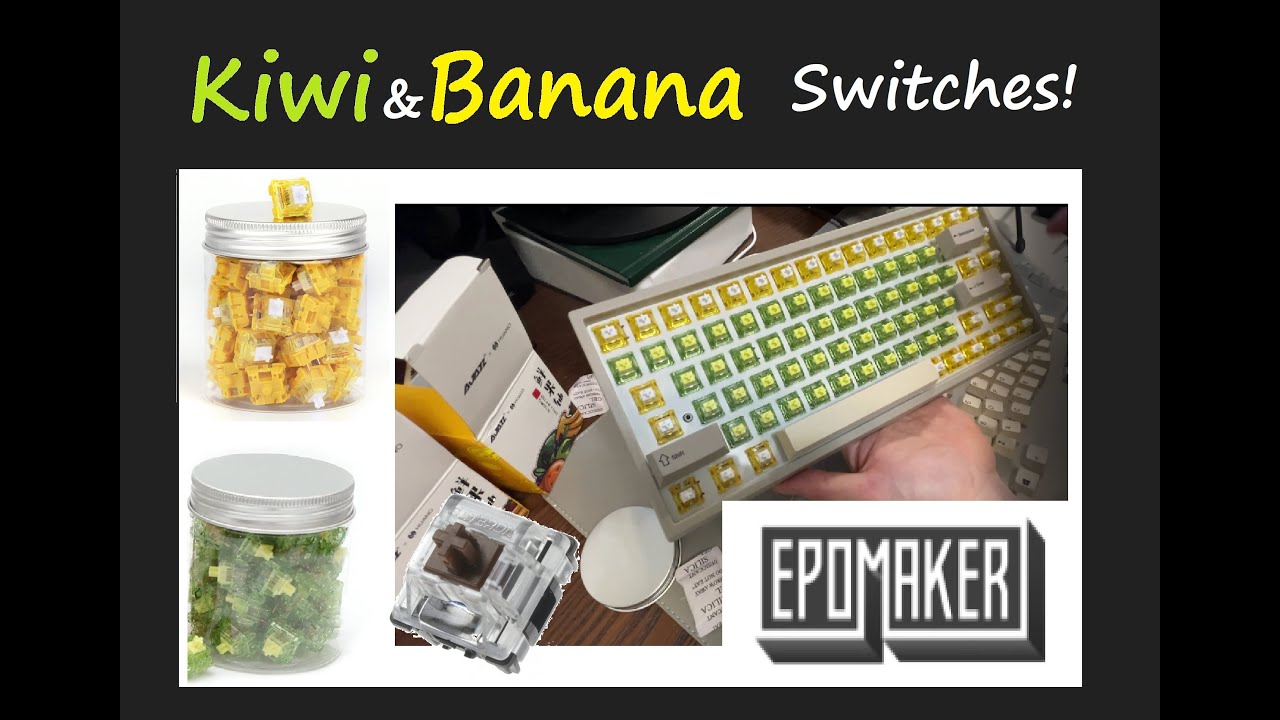 Diced Fruit Key Switches [ Kiwi and Banana ] hotswap from browns ...