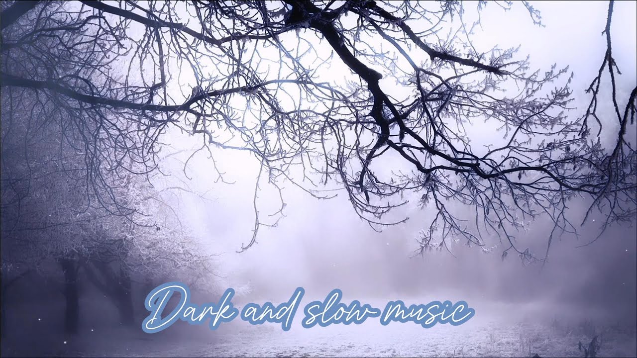 Dark, sad, and slow music for sleep - YouTube