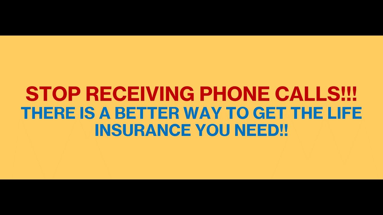 STOP THE ANNOYING INSURANCE CALLS!!! - YouTube