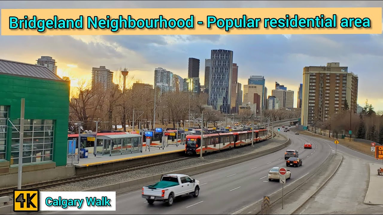 Bridgeland Neighbourhood - one of the best and popular residential area ...